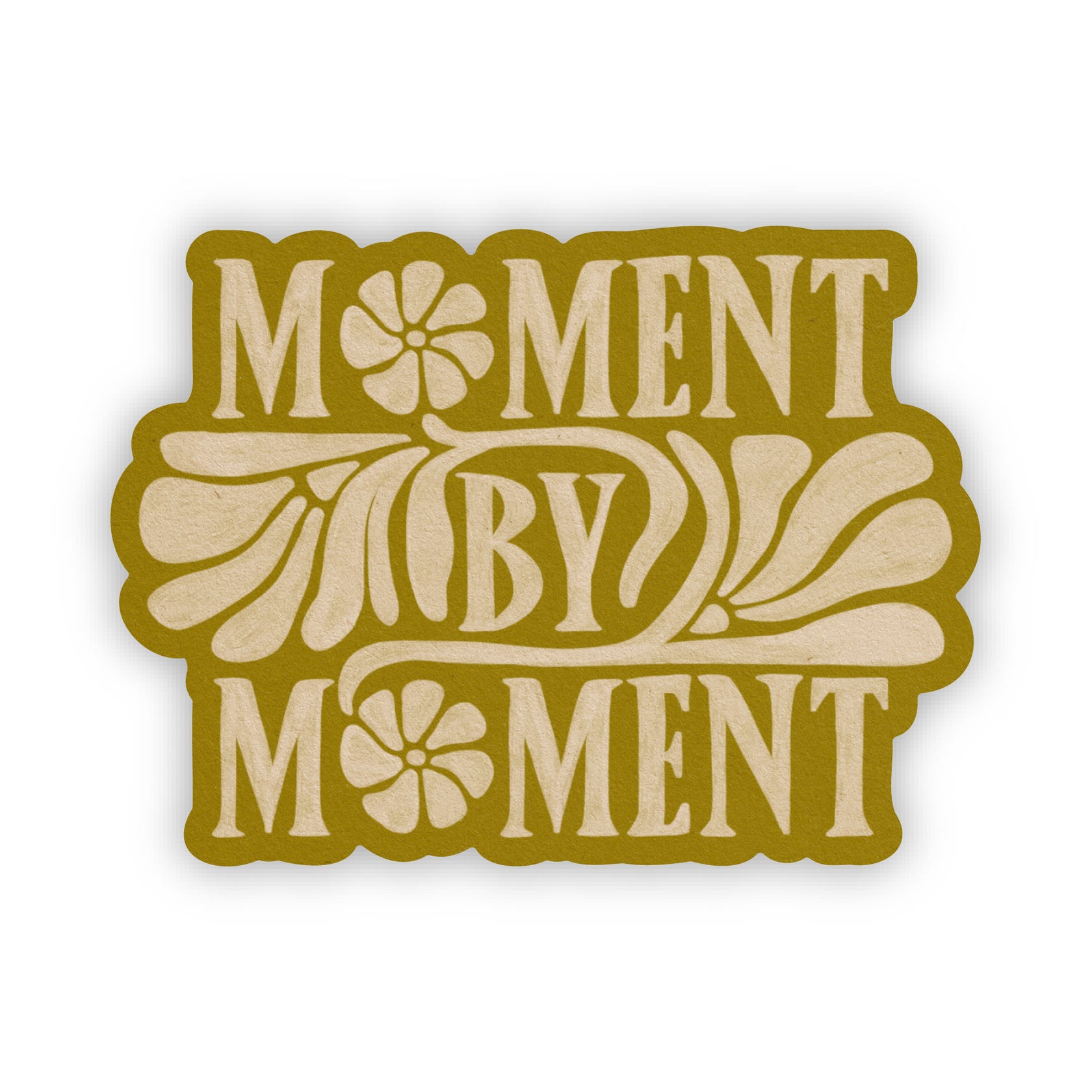 Moment By Moment - Vinyl Sticker – The SoulShine Co.